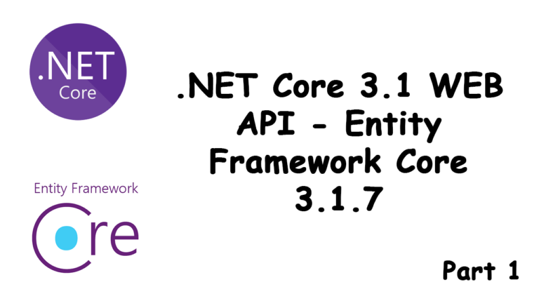 Net Core 31 Web Api Entity Framework Core 317 Part 1 Learn Technologies